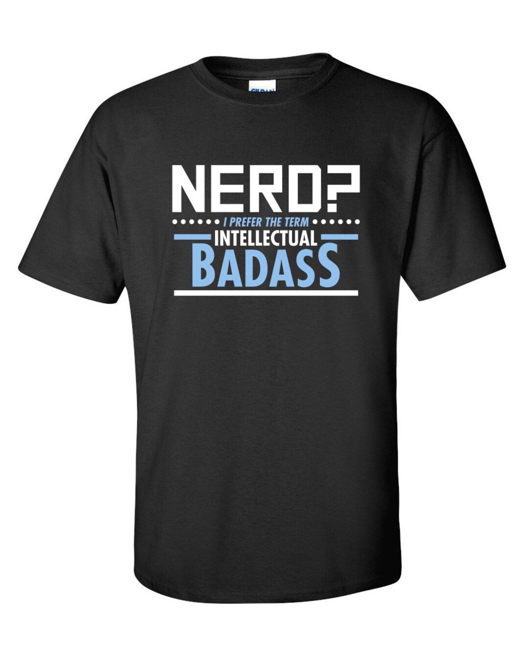Nerd Badass Funny Graphic Tees Mens Women Gift for Sarcasm Laughs Lover ...