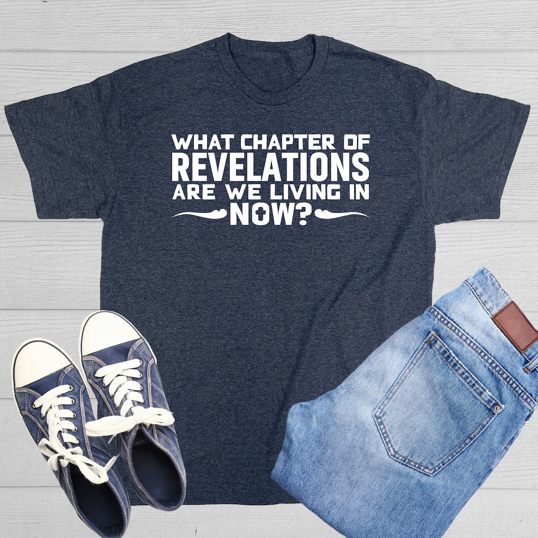 Chapter of Revelations Graphic T-shirt: Funny Sarcasm Novelty Tee - Etsy