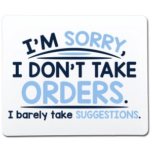 Funny Attitude Quote T-shirt: I Don't Take Orders - Etsy