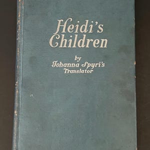 Vintage Book heidi's Children by Johanna Spyri's Translator - Etsy