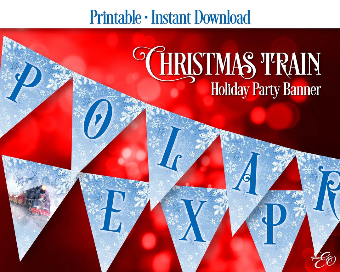 Christmas Train Holiday Banner for Holiday Party DIY Printable INSTANT ...