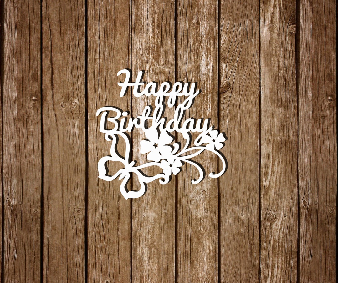 Birthday Papercut, Paper Cutting Template, Papercut Birthday Template ...