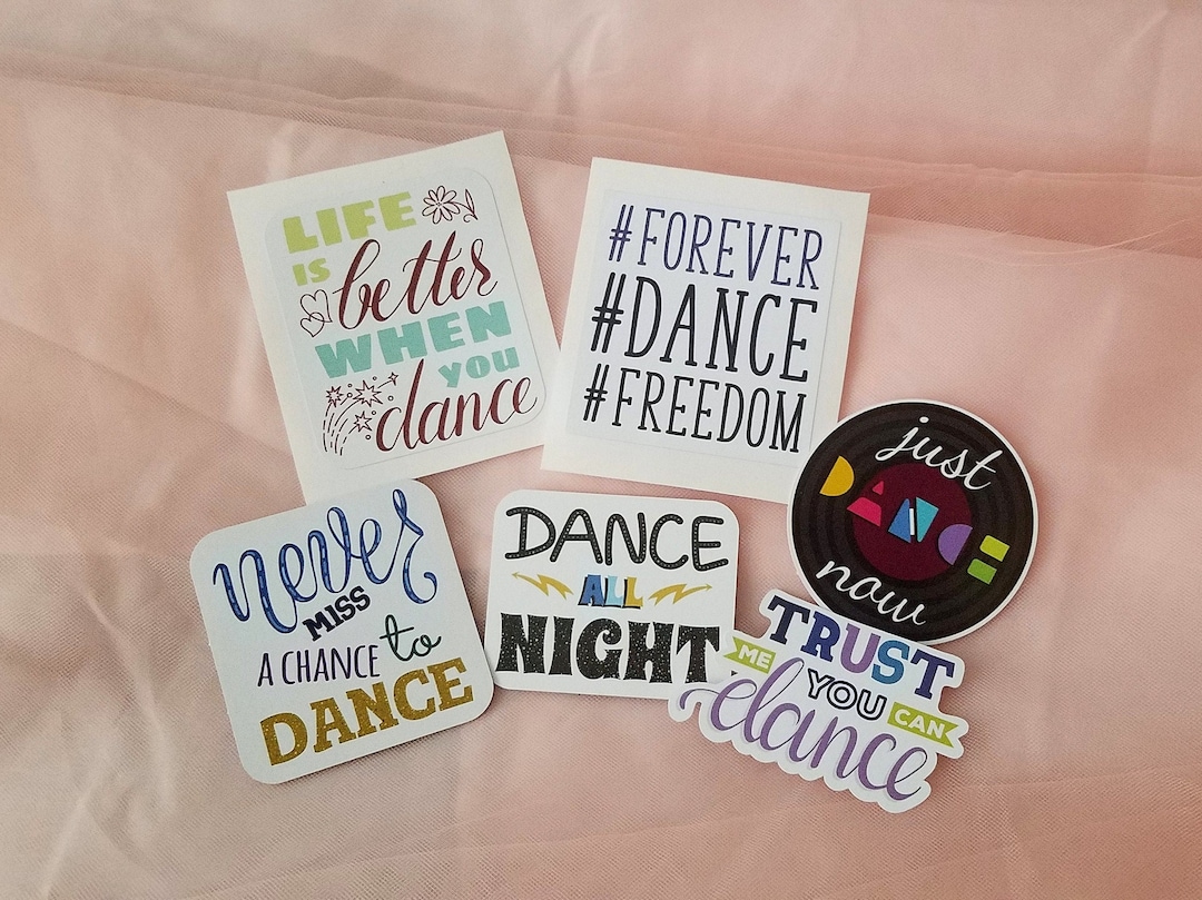 Dance Sticker Pack of 6, Dance Stickers, Dancing Quotes, Fun Quotes ...