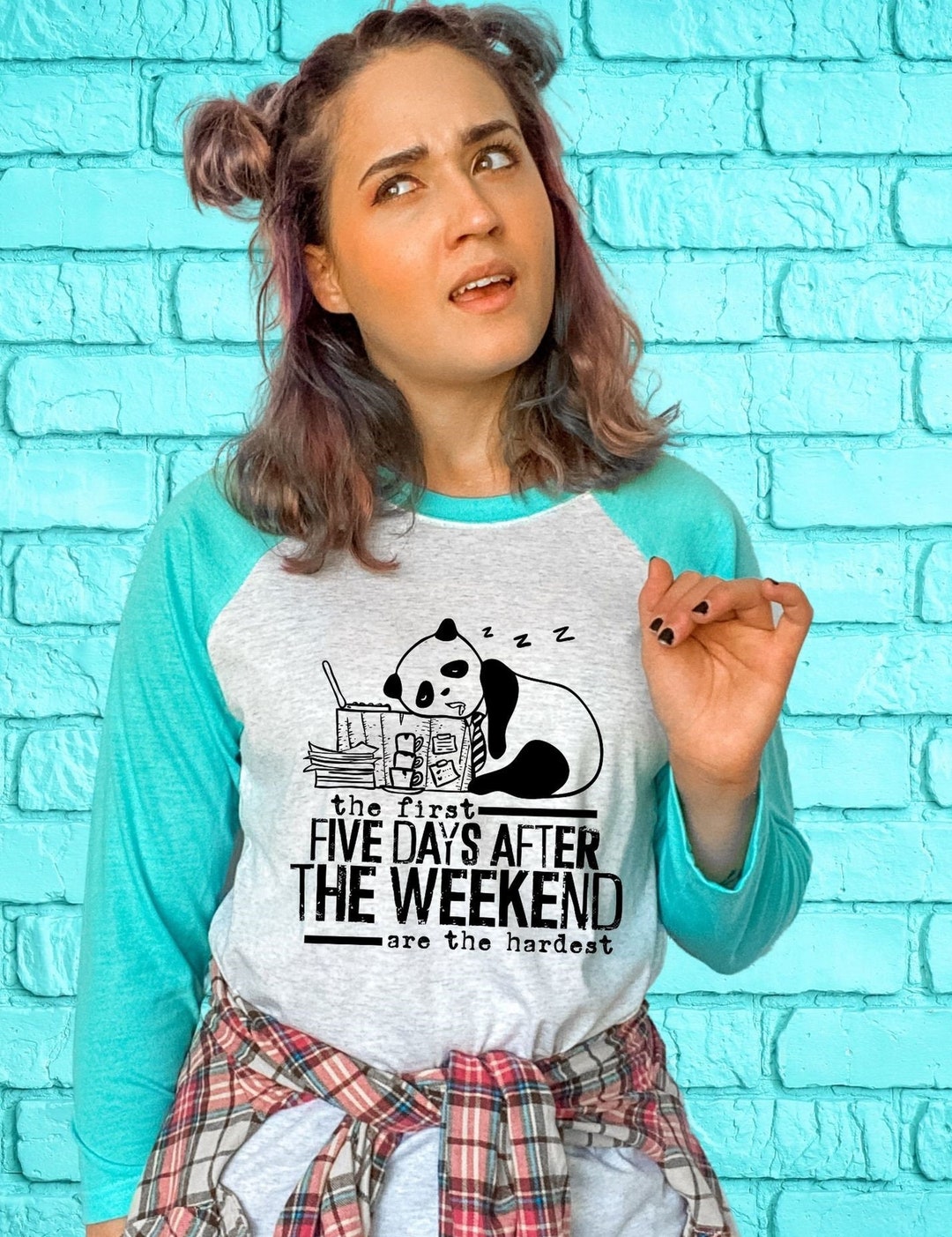 The First Five Days After the Weekend Are Always the Hardest Shirt ...