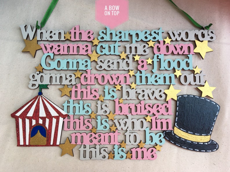 The Greatest Showman 'this is Me' Song Lyrics With Circus Tent and Top ...