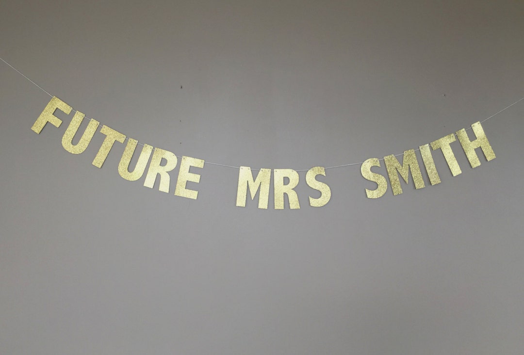 Custom Future Mrs Banner, Bridal Shower Banner, Bachelorette Party ...
