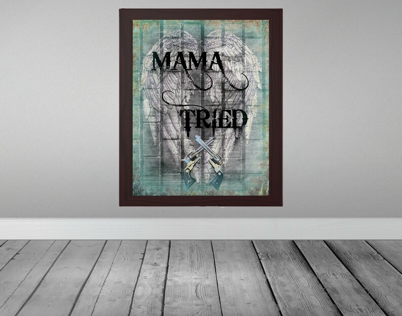 Mama Tried Printable Merle Haggard Art Miranda Lambert Art - Etsy