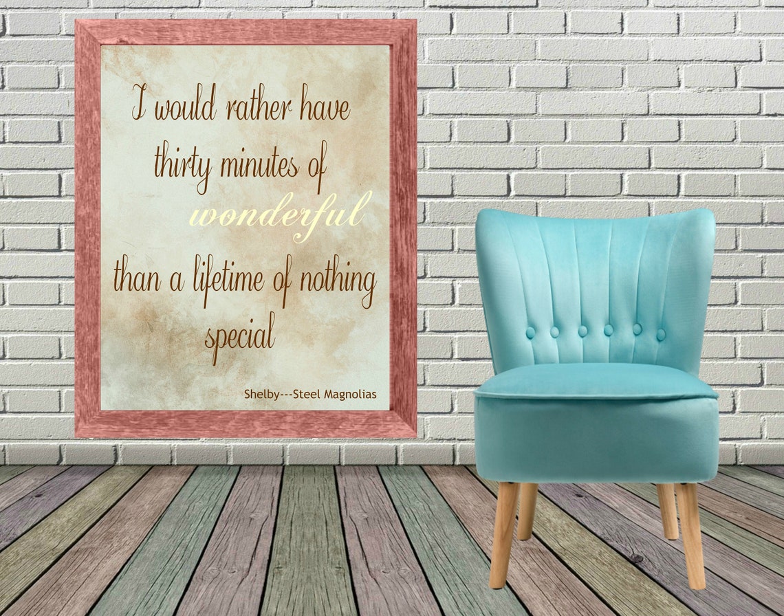 Steel Magnolias Printable Quote Movie Quote Print Salon Wall Art