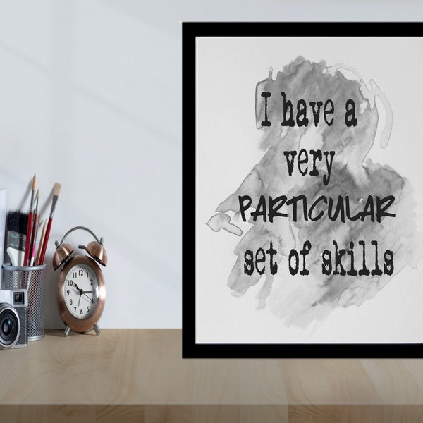 I Have a Particular Set of Skills - Etsy