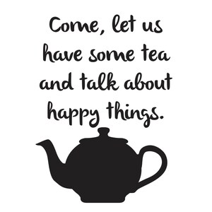 Come, Let Us Have Some Tea - Vinyl Wall Decal - Etsy