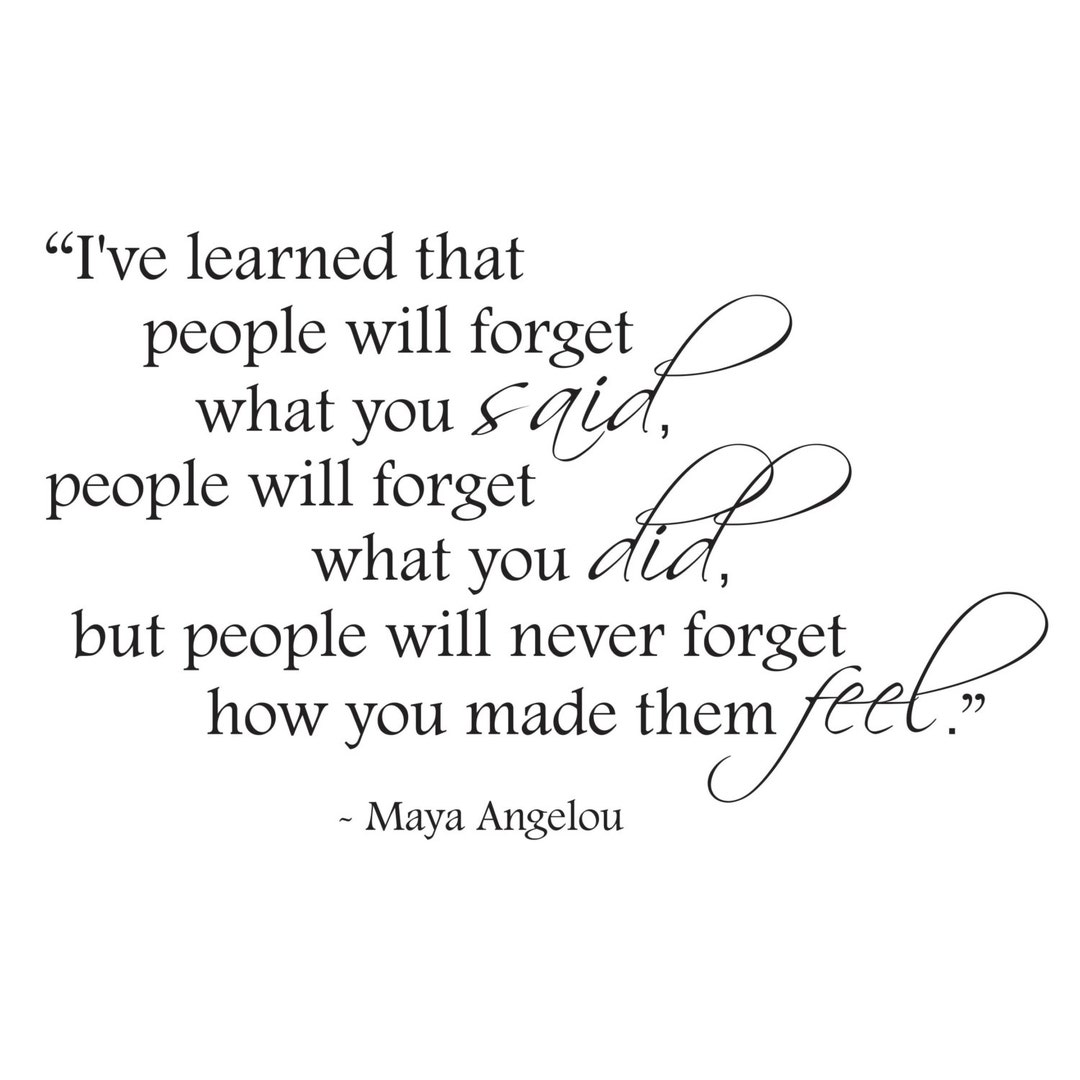 Maya Angelou - People Will Never Forget How You Made Them Feel - Vinyl ...