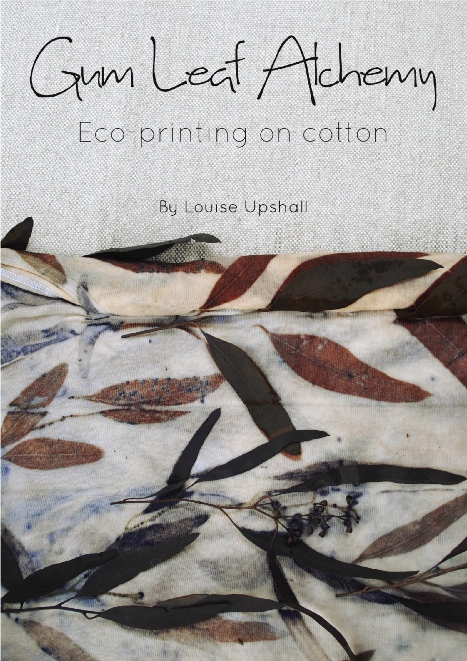 Eco-print Ebook // Create Eco-printed Clothing and Fabric // Natural ...