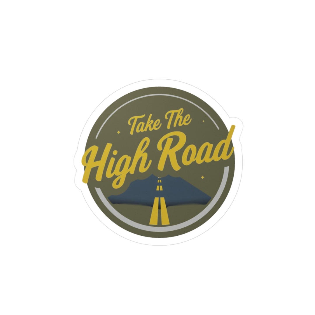 Take the High Road Decal: Bold Motivational Vinyl Sticker - Etsy