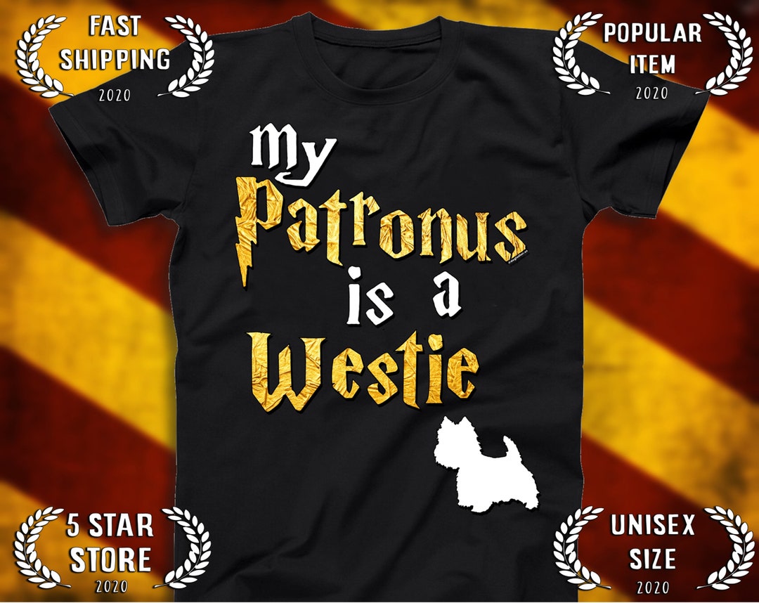 Westie Shirt Westie Patronus T-shirt - Etsy