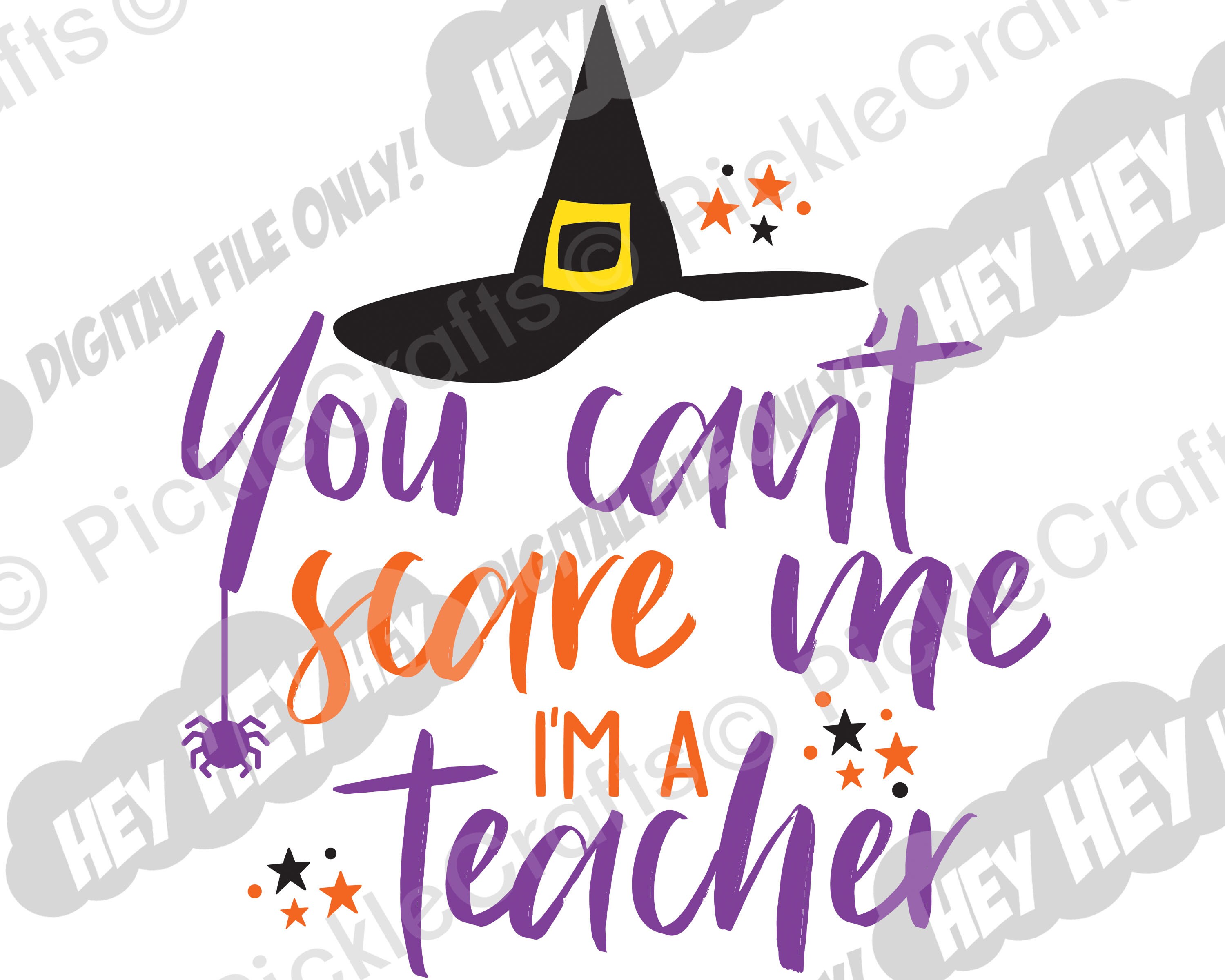 You Can't Scare Me I'm a Teacher Halloween Witch SVG | Etsy