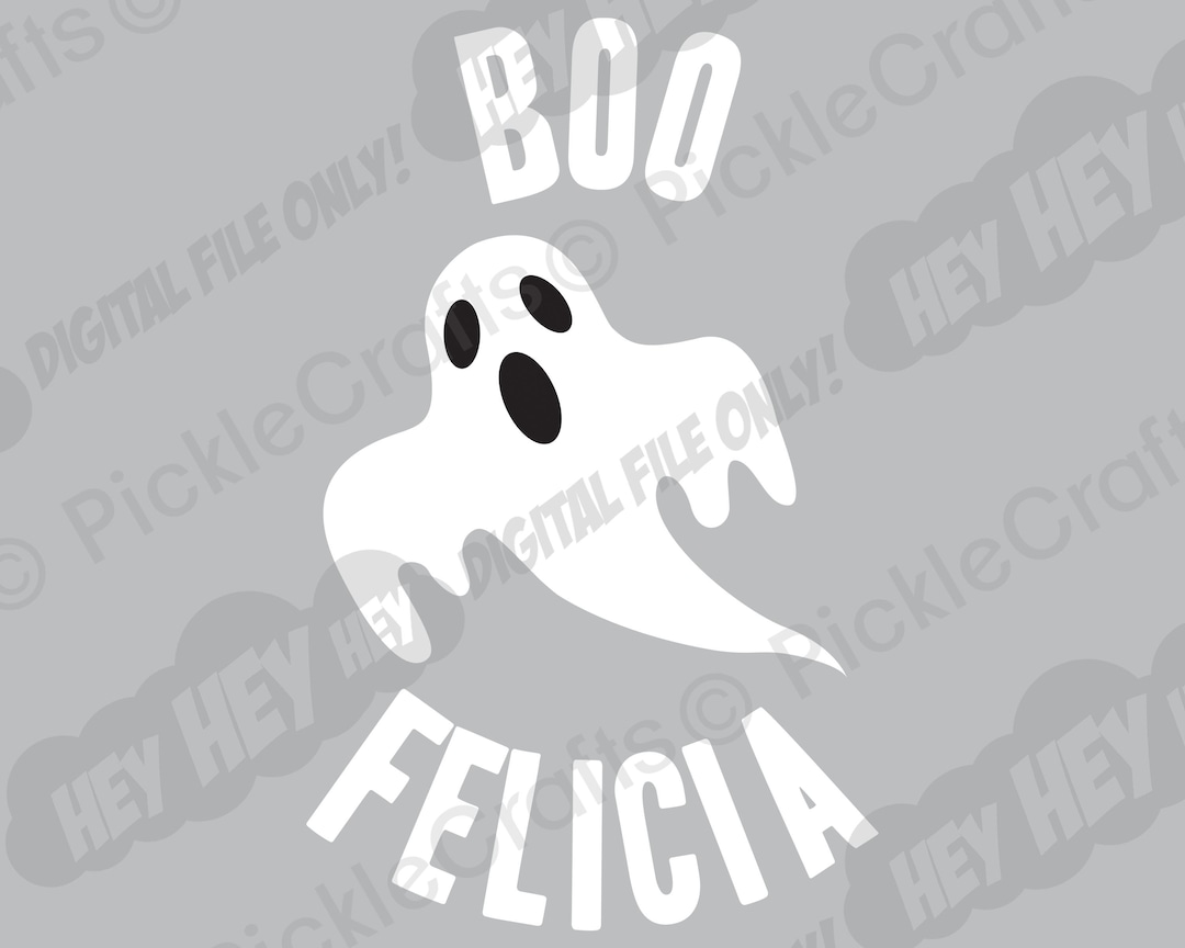 Boo Felicia Felisha Halloween Ghost Friday Ice Cube SVG PNG Digital Cut ...