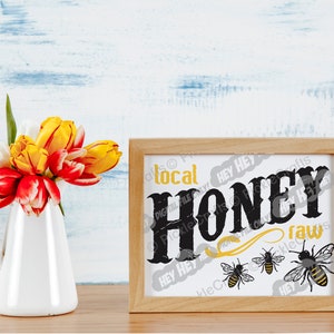 Local Raw Honey Bees Sign SVG PNG Digital Cut File Iron on Transfer ...