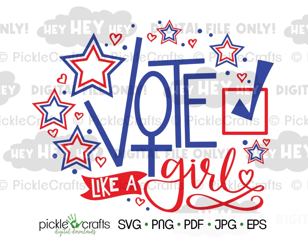 Vote Like a Girl Women's Rights Election Day Fuck Trump SVG PNG Digital ...