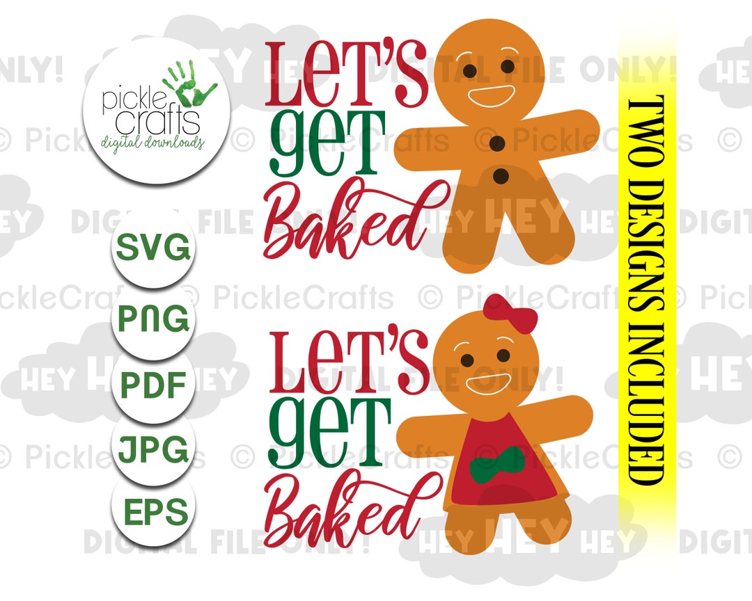 Christmas Let's Get Baked Gingerbread Man Woman Cookie SVG PNG Digital ...