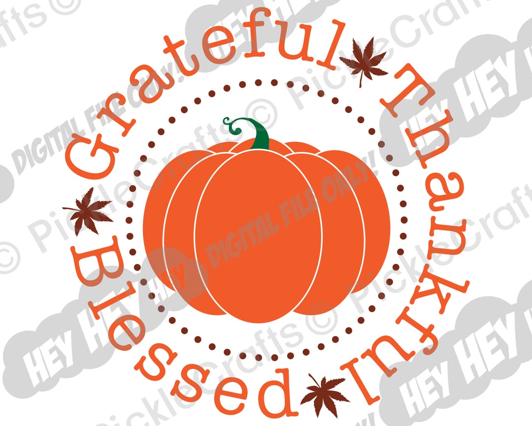 Thanksgiving Design Grateful Thankful Blessed Pumpkin Plate SVG PNG ...