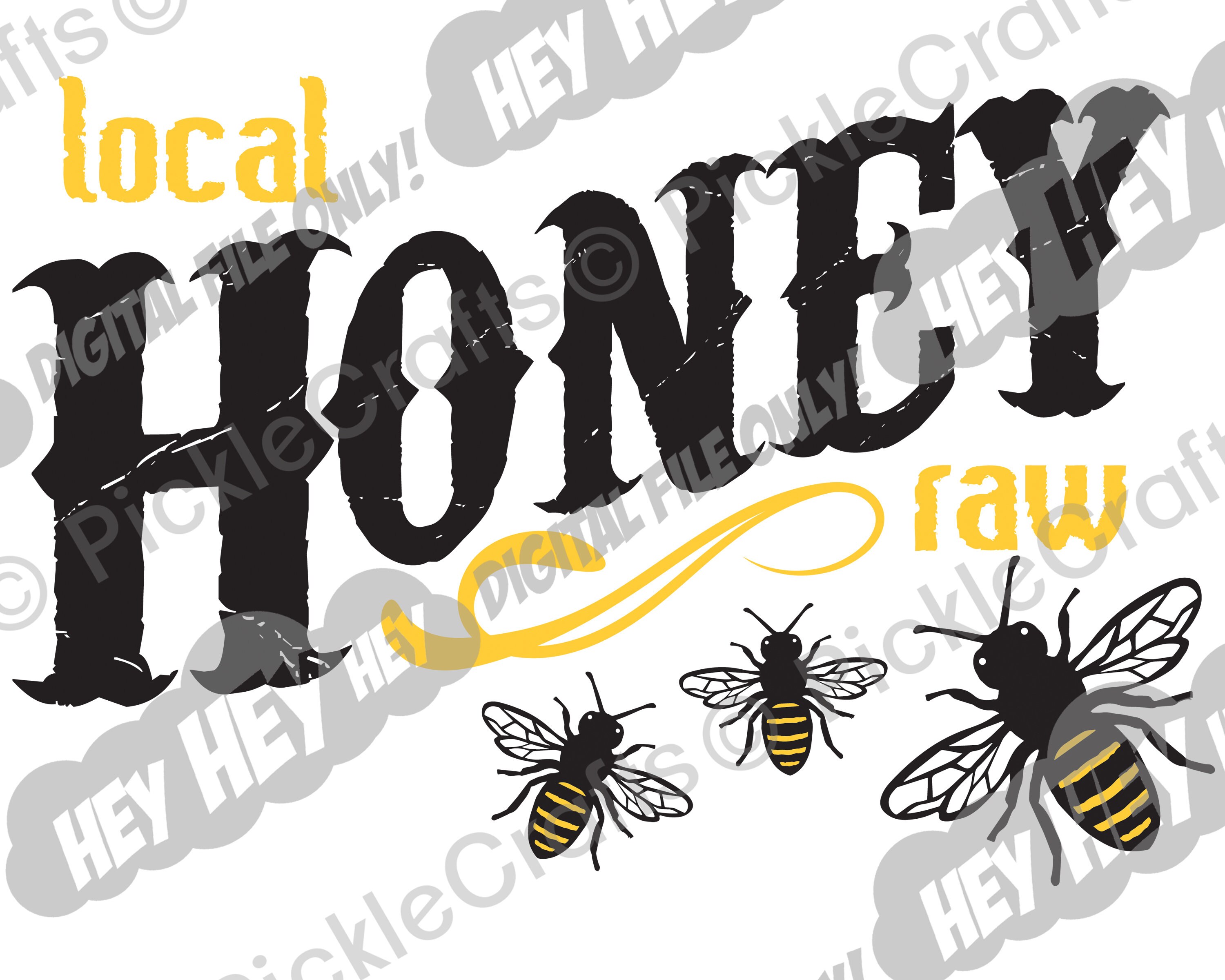 Local Raw Honey Bees Sign SVG PNG Digital Cut File Iron on | Etsy