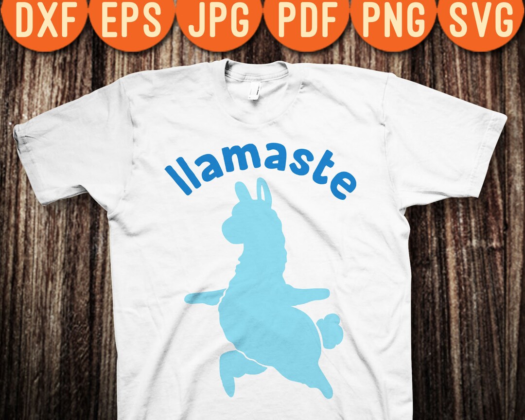Llamaste Namaste Llama Yoga Chill Funny SVG PNG Digital Cut File Iron ...