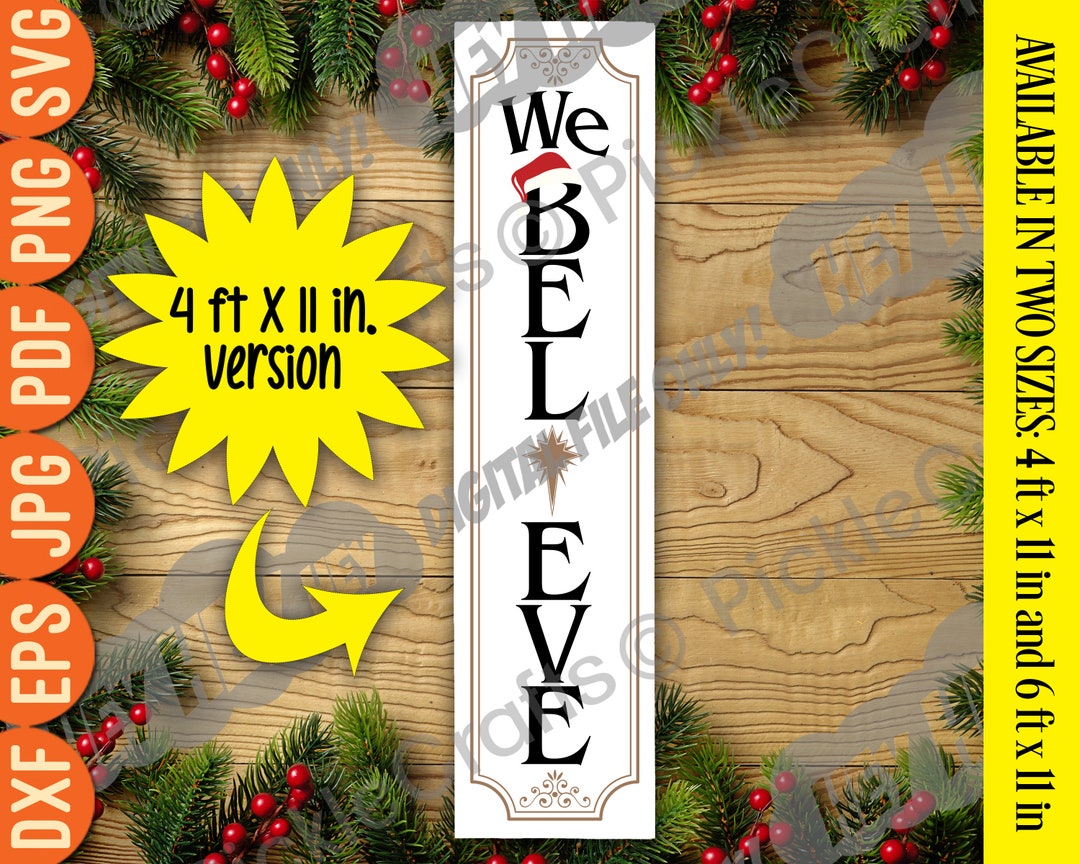 Christmas Holidays Vertical Welcome Sign We Believe SVG PNG Digital Cut ...