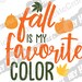 Fall is My Favorite Color Autumn Pumpkin Spice SVG PNG Digital Cut File ...