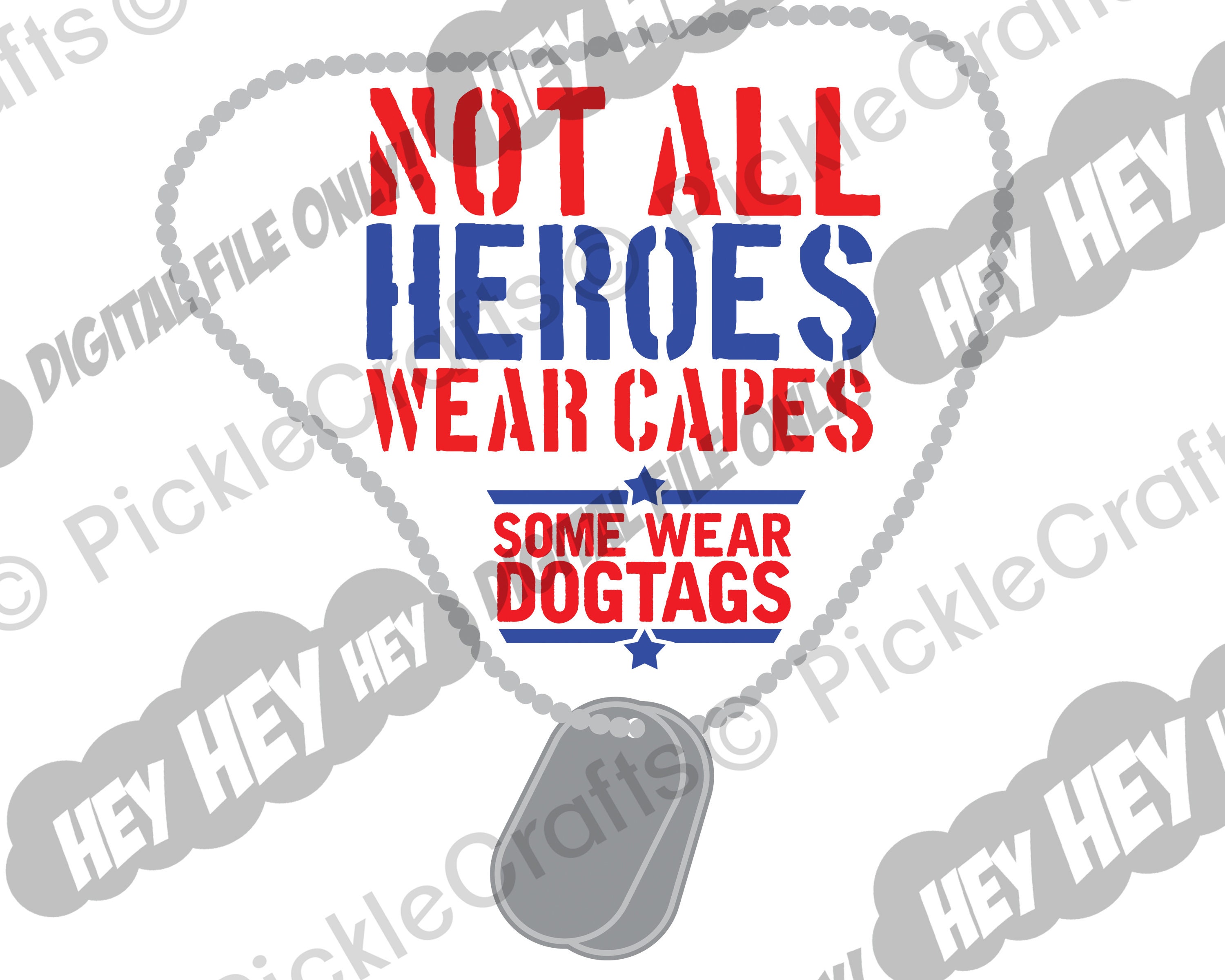 Not All Heroes Wear Capes Some Wear Dogtags Military Veteran - Etsy