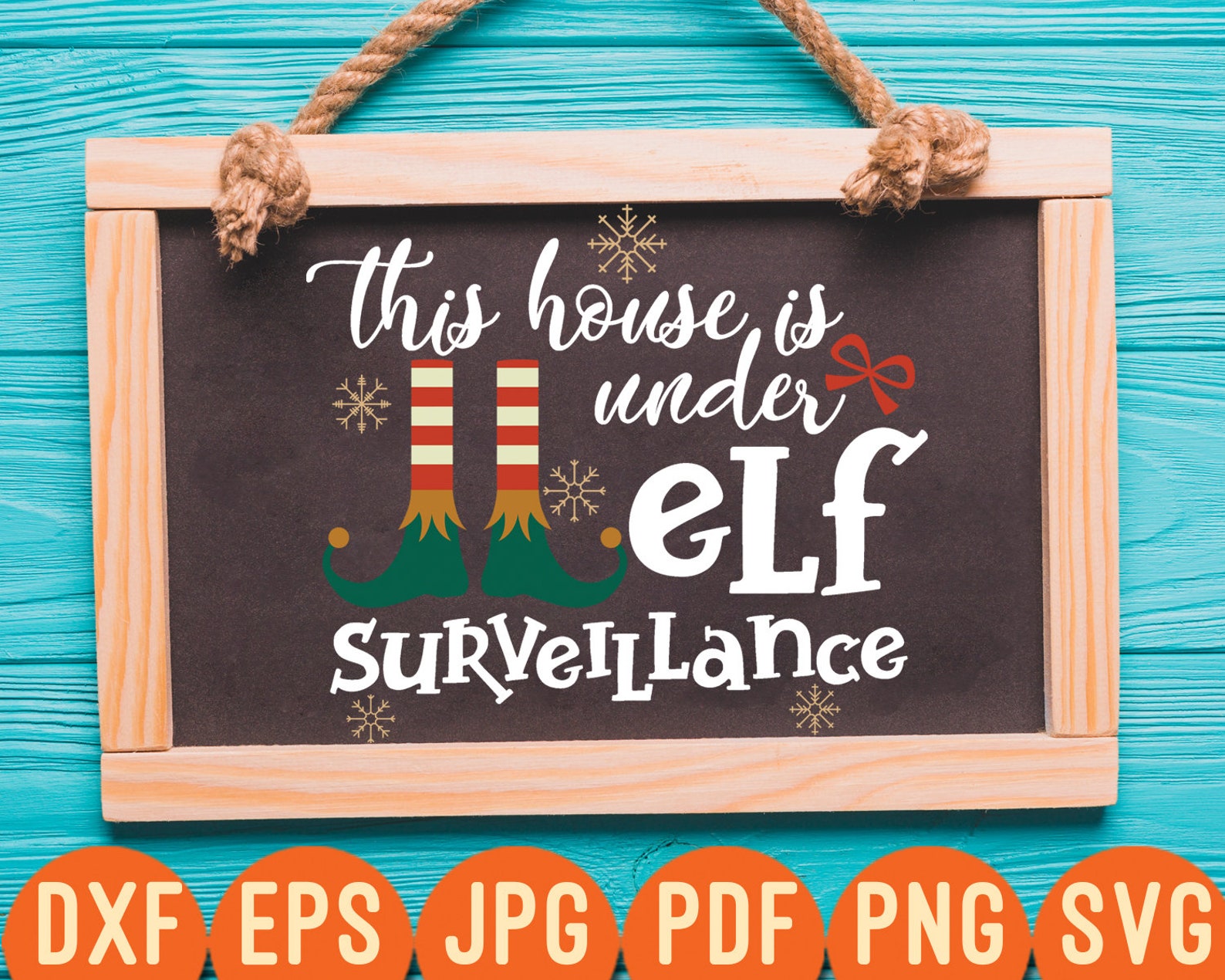 Christmas This House is Under Elf Surveillance Xmas Sign SVG PNG ...