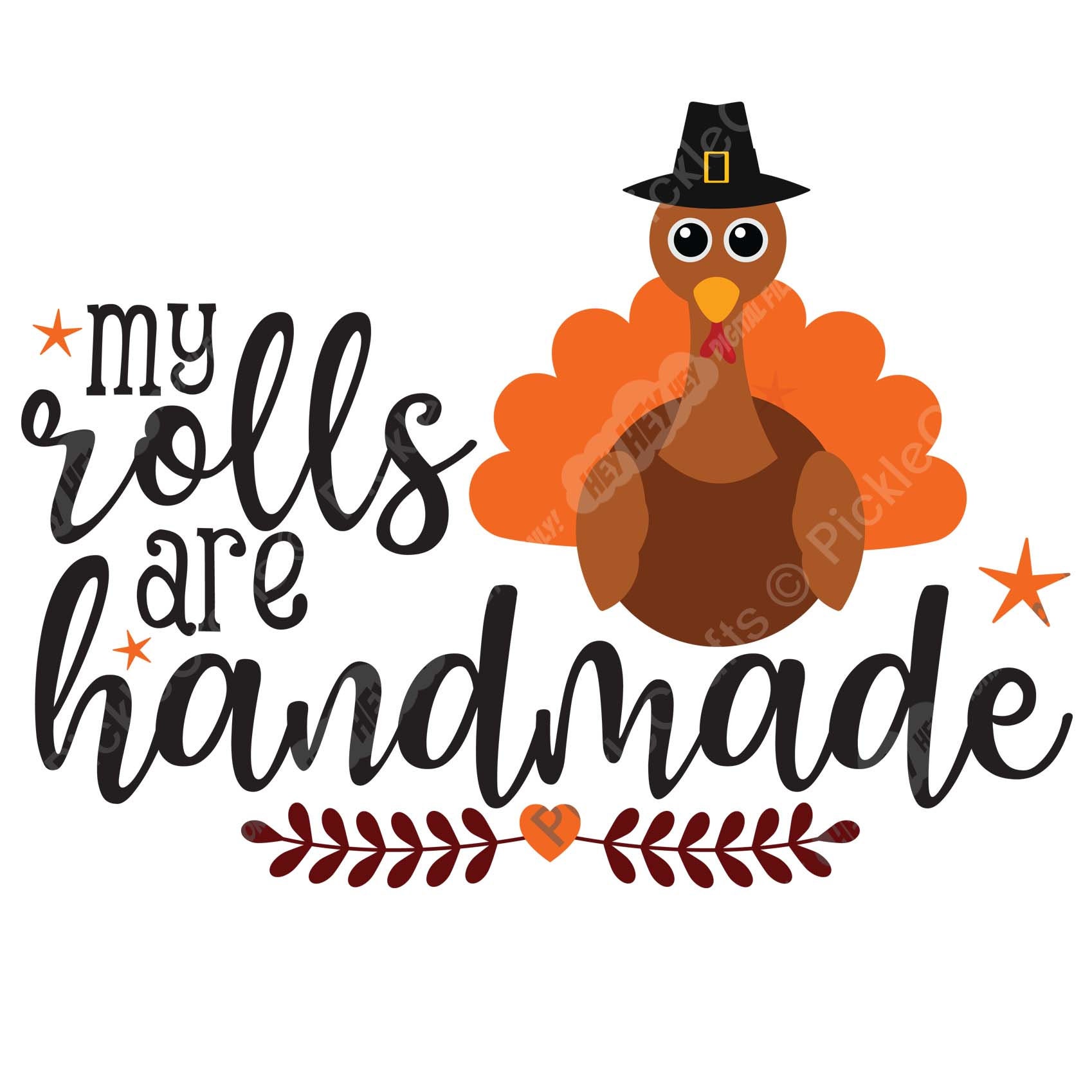 My Rolls Are Handmade Turkey Thanksgiving Cut Baby Kids SVG PNG Digital ...