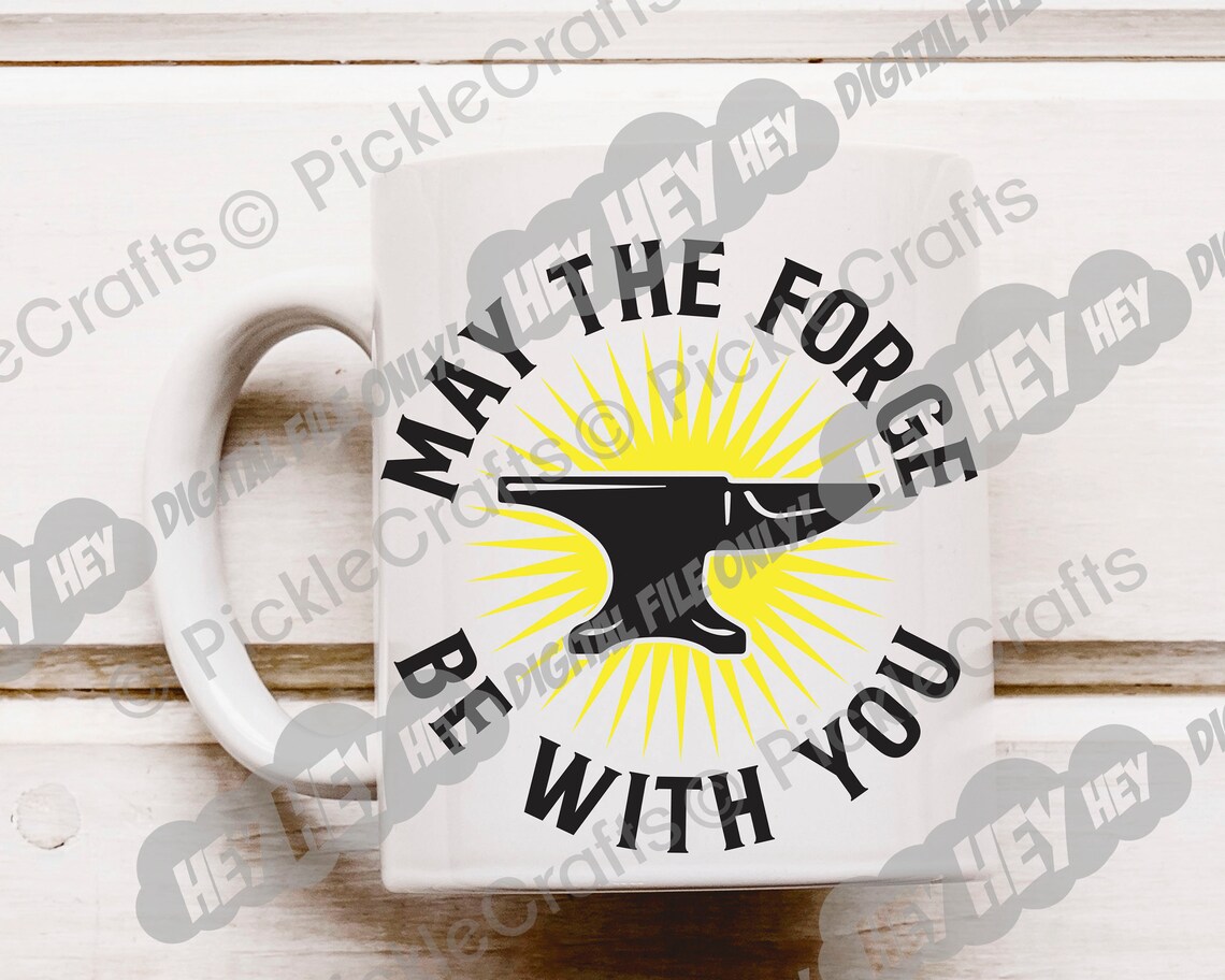 Blacksmith May the Forge Be With You SVG PNG Digital Cut File - Etsy