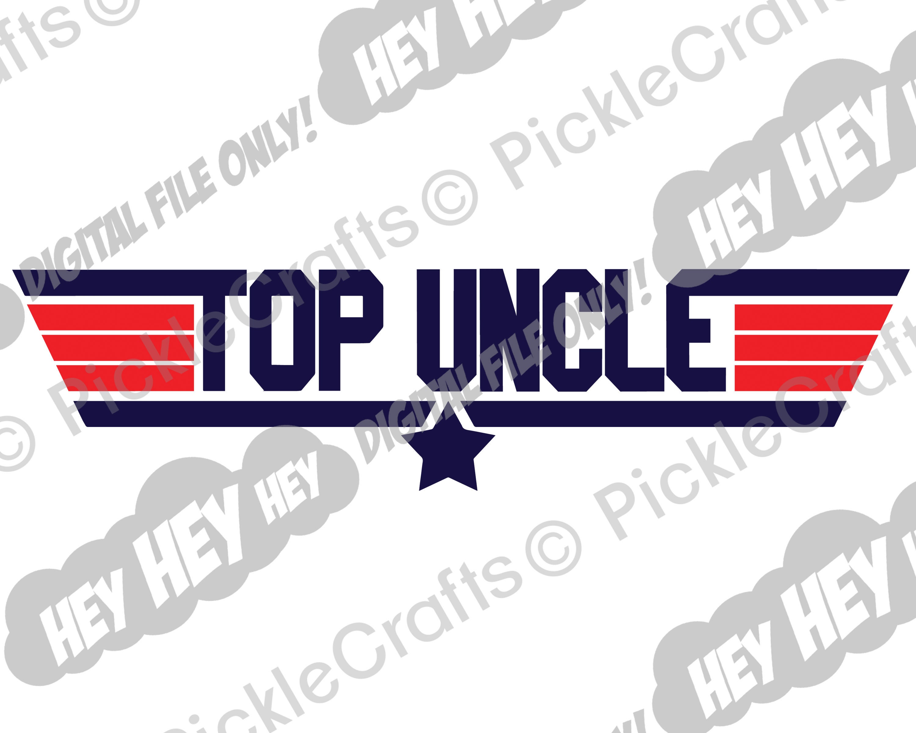 Top Uncle Top Gun Best Uncle Military Goose Maverick SVG PNG | Etsy