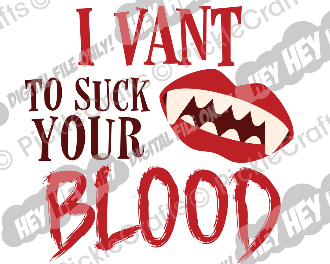 Vampire I Vant to Suck Your Blood Fangs Lips SVG PNG Digital Cut File ...