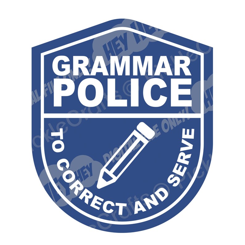 Grammar Police Badge Teacher Editor Proofreader SVG PNG Digital Cut ...