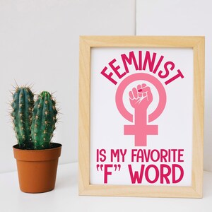 Feminist is My Favorite F Word Feminism Girl Power SVG PNG Digital Cut ...