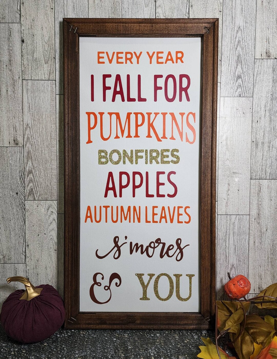 Fall Sign Farm House Country Every Year I Fall for Pumpkins Bonfires S ...
