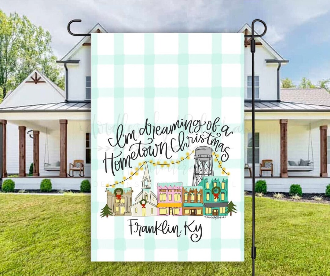 I'm Dreaming of a Hometown Christmas *custom Town Name* Garden Flag - Etsy