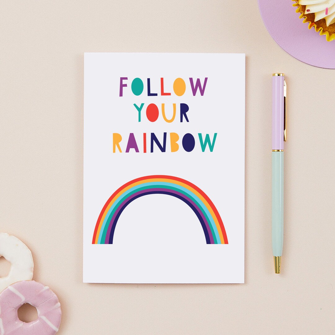 Follow Your Rainbow - Greeting Card- Stationary - Rainbow ...