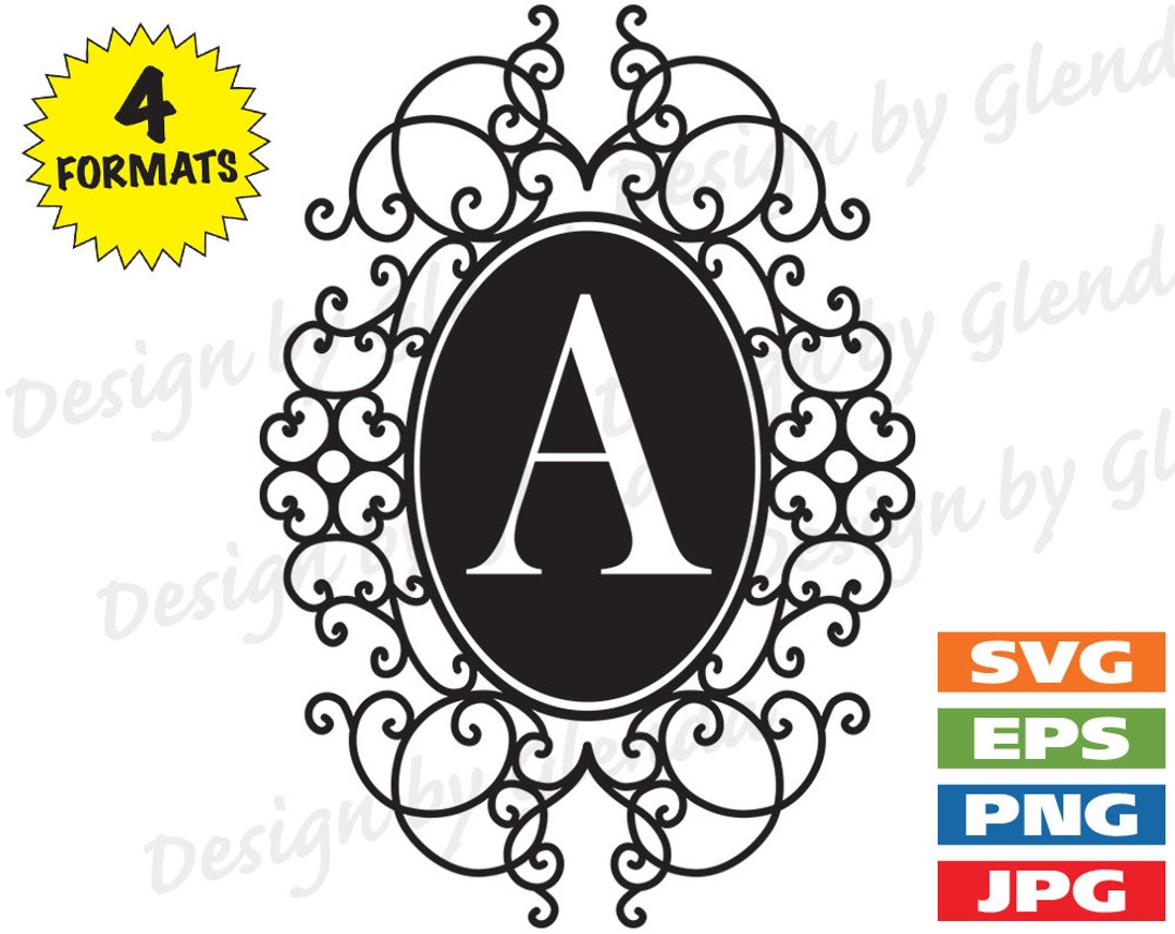 Ornamental Frame With the Letter A - Svg Cutting Files PLUS Eps/vector ...