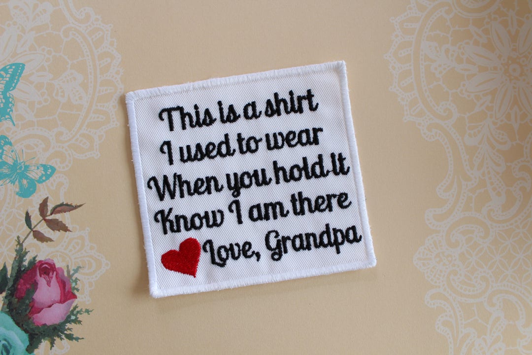 Memory Pillow Patch With Custom Signature Line, This is a Shirt Patch ...