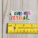 Vinyl Sticker I Am an Artist Sticker Vinyl Laptop Water Bottle ...