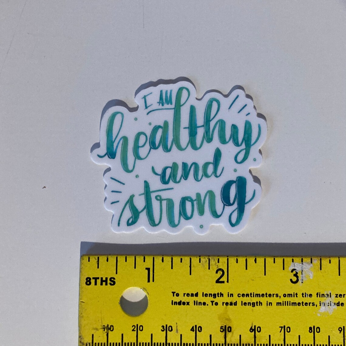 Vinyl Sticker I Am Healthy and Strong Sticker Vinyl Laptop Water Bottle ...