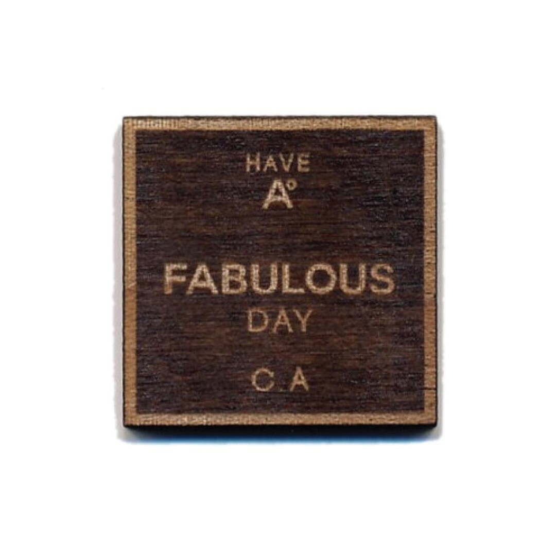 Have A Fabulous Day Laser Cut Lapel Pin - Etsy