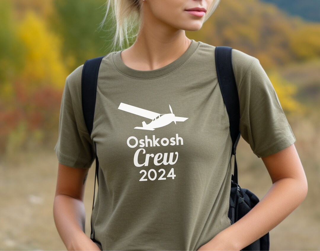 Oshkosh Crew 2024 Airventure Shirt | Pilot Shirt | Aviation Shirt ...