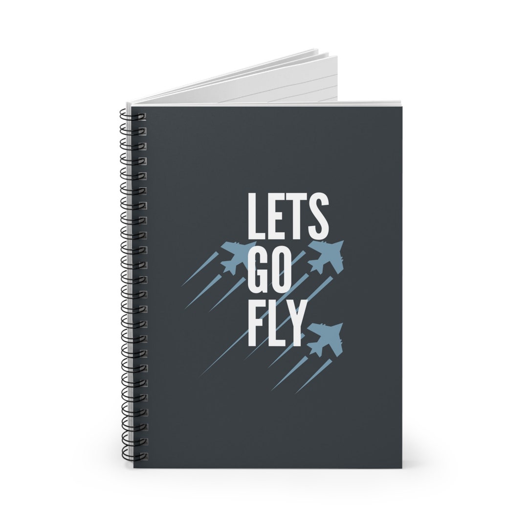 Let's Go Fly Spiral Notebook Pilot Notebook Gift for Student Pilot ...