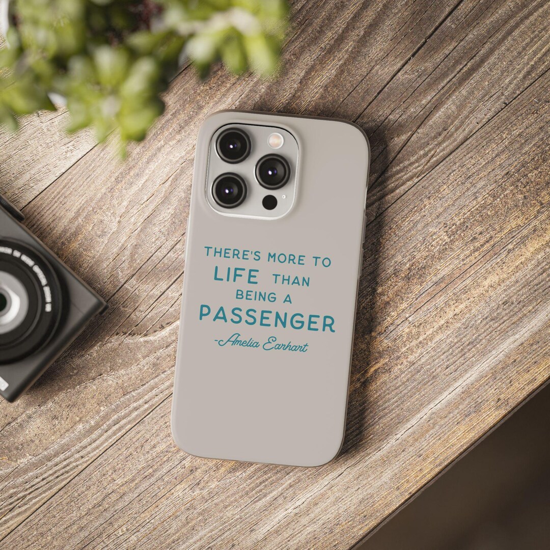 Amelia Earhart Quote Flexi Phone Cases | Pilot iPhone and Samsung Case ...