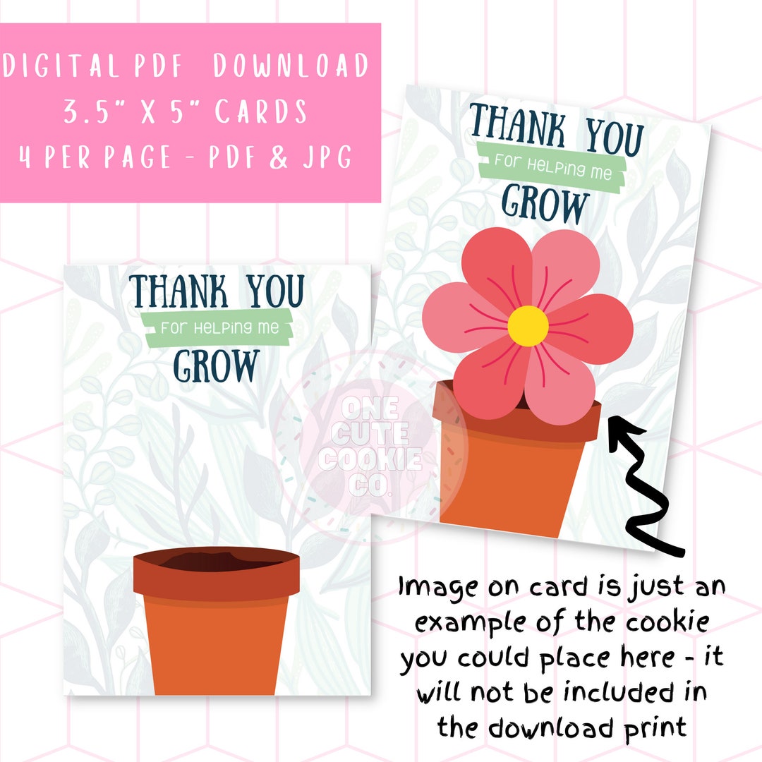 Thank You for Helping Me Grow 3.5"x5" Teacher Printable Cookie Card ...