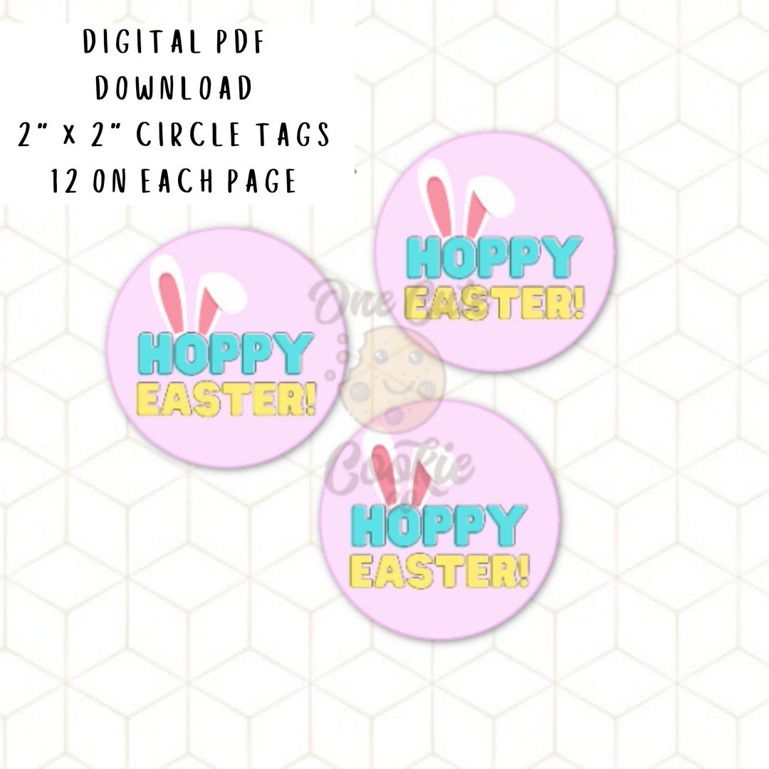 Hoppy Easter! 2"x2" Easter Printable Circle Tags - Instant Digital ...