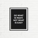 Instant Download - Do What is Right, Not What is Easy - Etsy